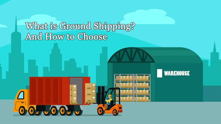 What is Ground Shipping and How to Choose in 2024?