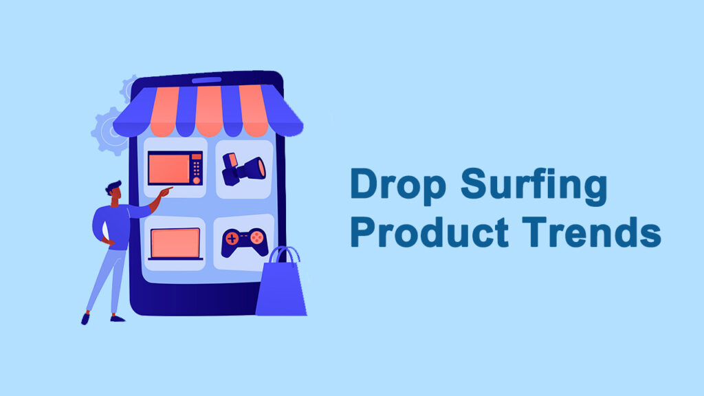 Drop Surfing: The Next Wave in E-Commerce - NextSmartShip: Global Order ...