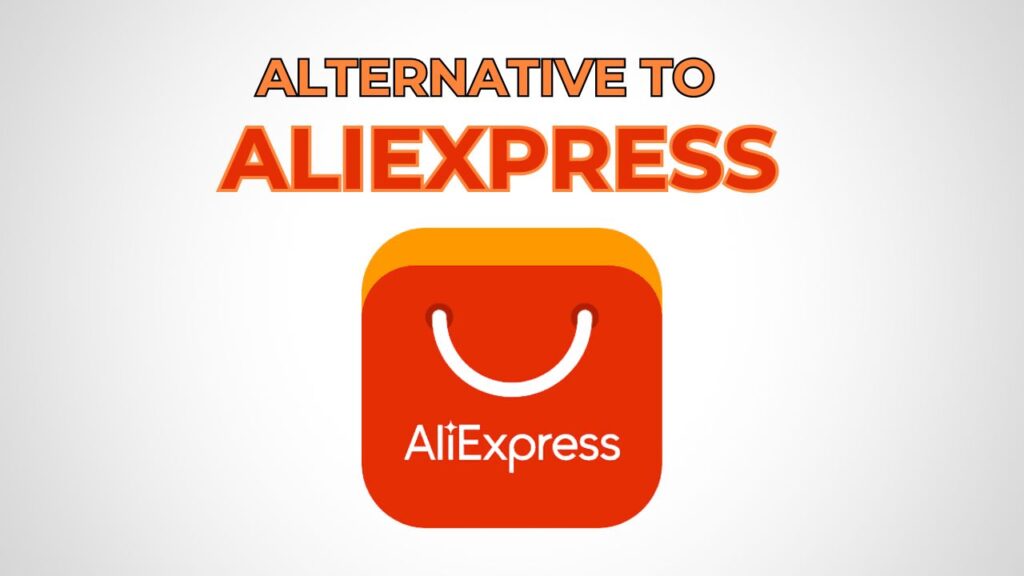 Best AliExpress alternatives – A Complete List [2025]