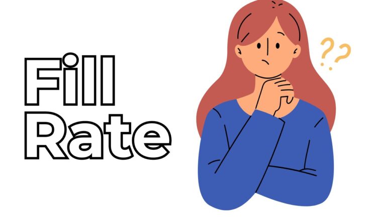 Fill Rate Definition, Types, and How to Calculate it?