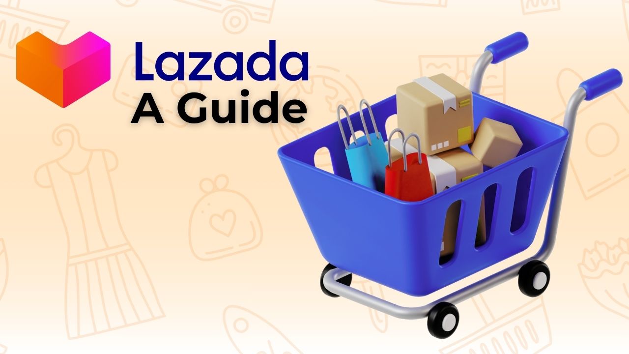 What is Lazada? A Guide to the Business Model of Lazada