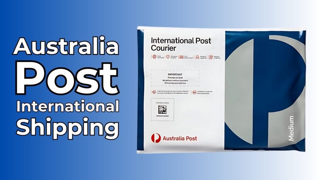 Australia Post International Shipping – Time, Rate, and Much More