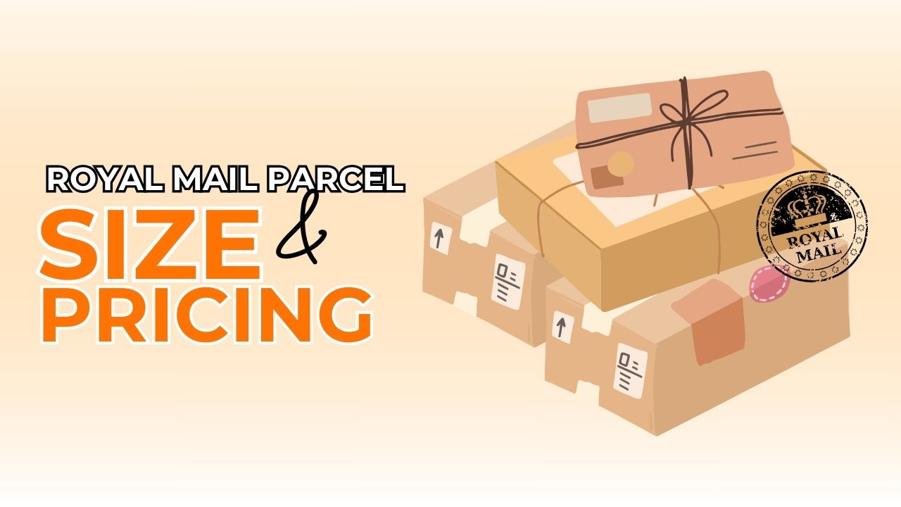 Informative Guide Royal Mail Parcel Size And Pricing Informative Guide Royal Mail Parcel Size And Pricing
